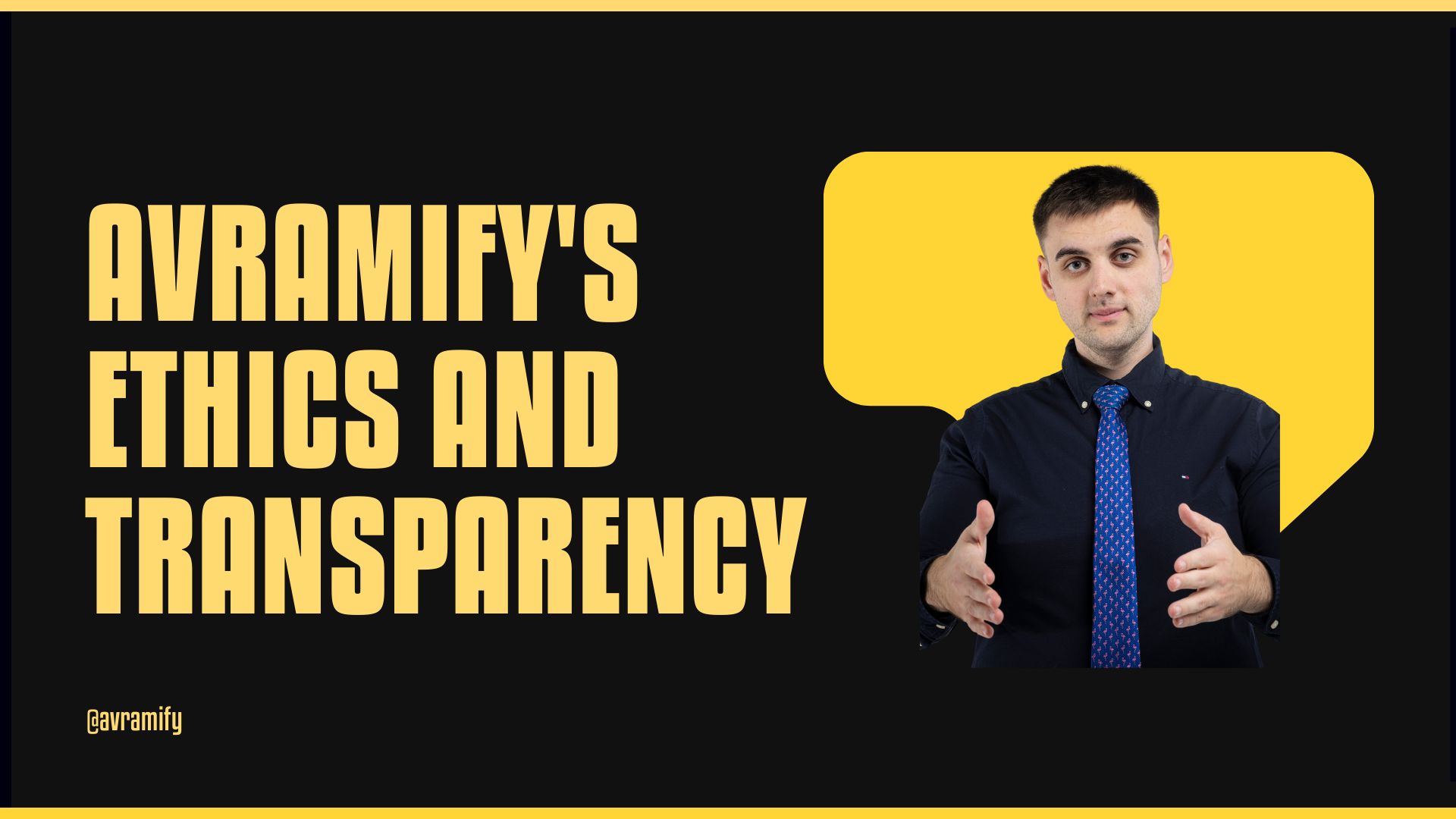 The Commitment to Ethics and Transparency that Avramify Upholds – AVRAMIFY