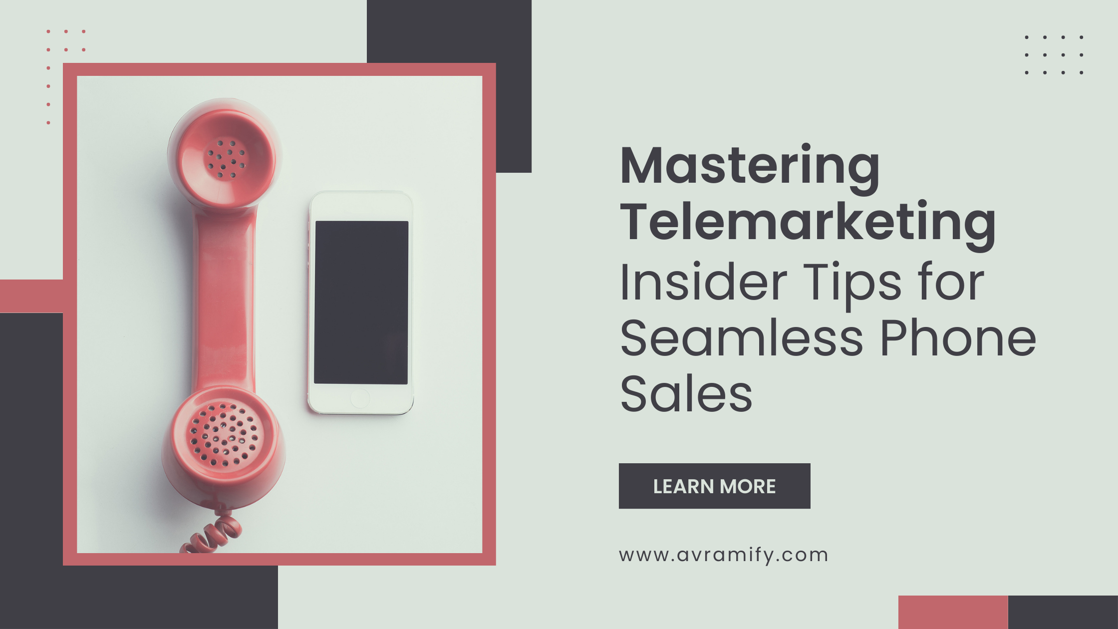 Mastering Telemarketing: Insider Tips for Seamless Phone Sales – AVRAMIFY