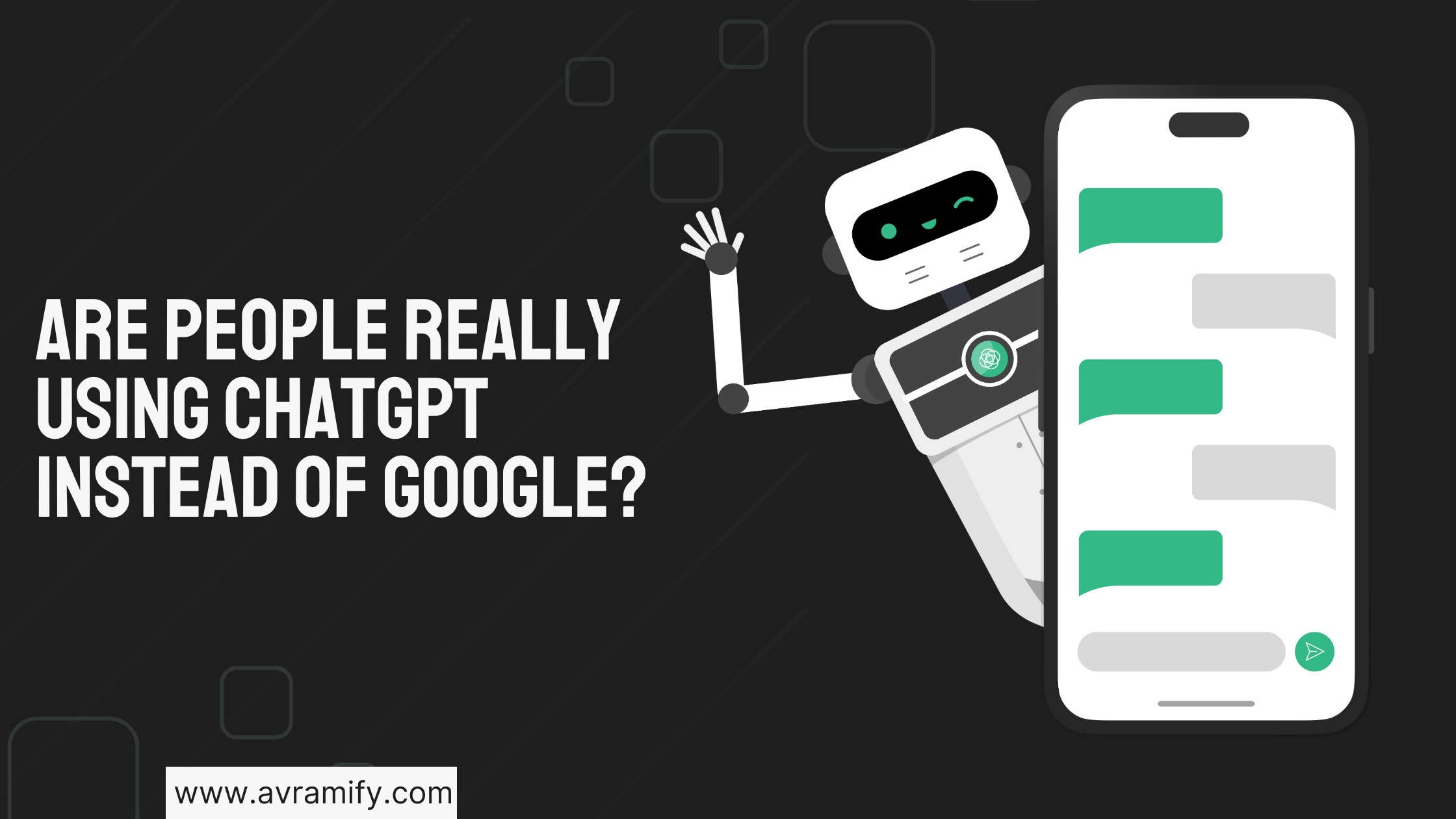 Are People Really Using ChatGPT Instead of Google? – AVRAMIFY