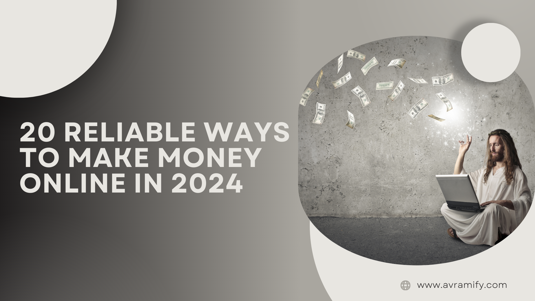 20 Reliable Ways to Make Money Online in 2024 – AVRAMIFY