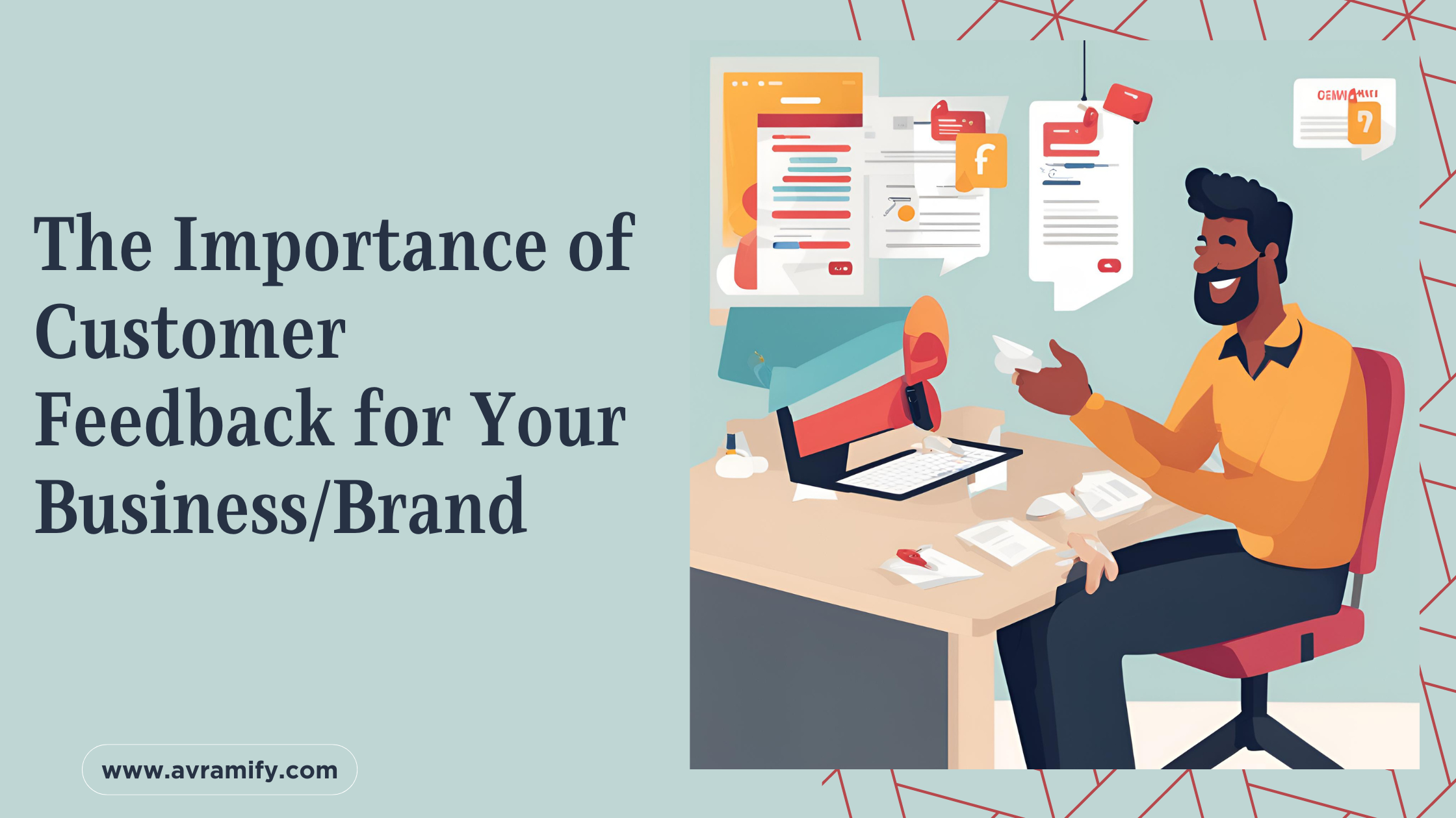 The Importance of Customer Feedback for Your Business/Brand – AVRAMIFY