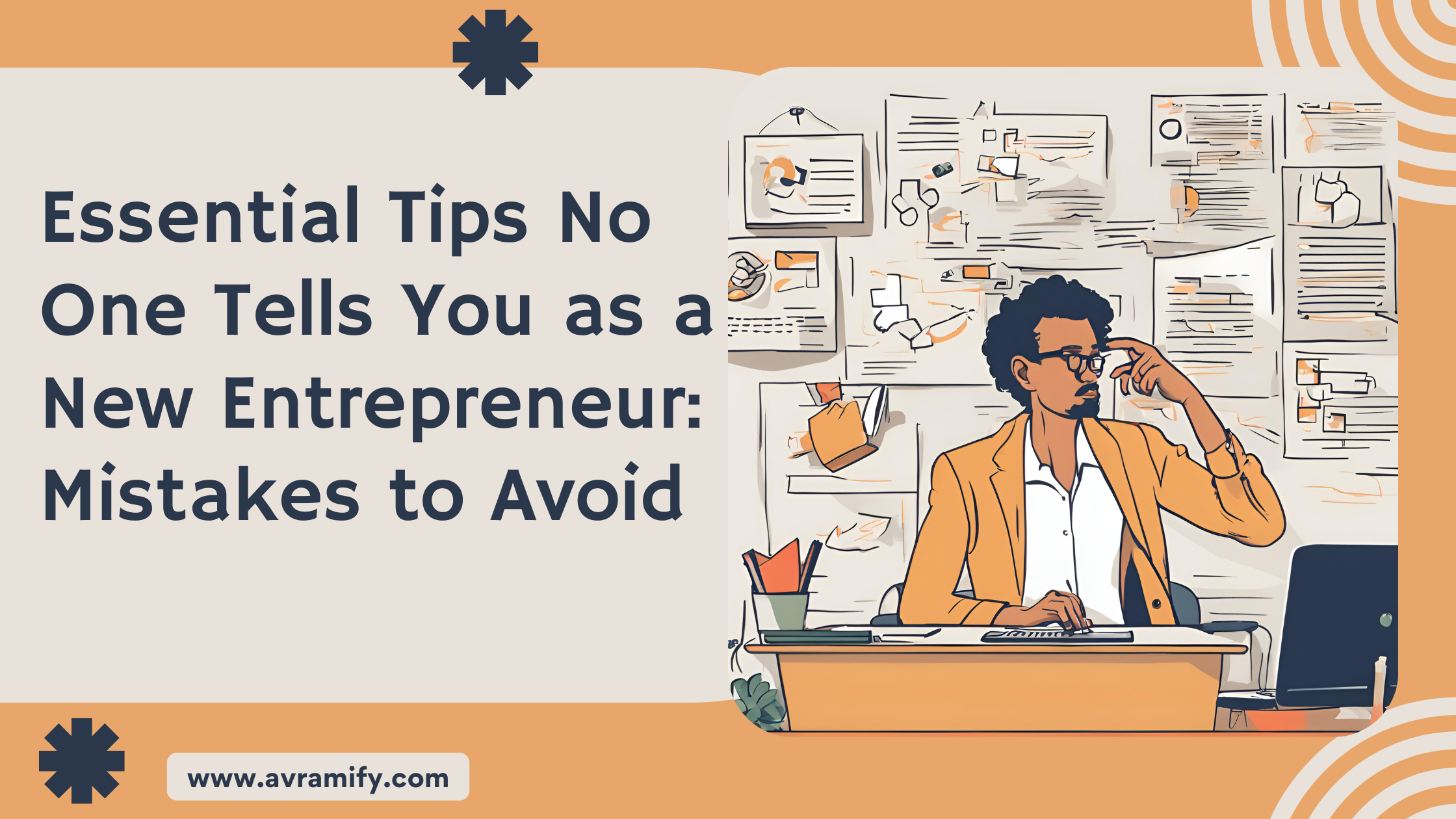 Essential Tips for Entrepreneurs: Mistakes to Avoid at the Beginning ...